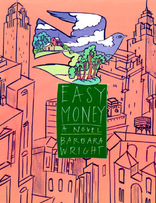 Easy Money by Barbara Wright | Goodreads