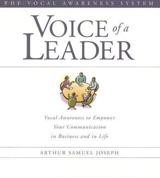 Voice of a Leader: Vocal Awareness to Empower Your Communication in ...