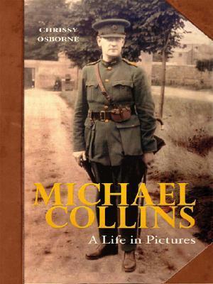 Michael Collins - A Life in Pictures by Chrissy Osborne | Goodreads