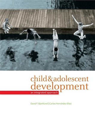 Child and Adolescent Development: An Integrated Approach by David F ...