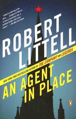An Agent in Place by Robert Littell | Goodreads