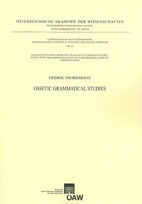 Ossetic Grammatical Studies by Fridrik Thordarson | Goodreads