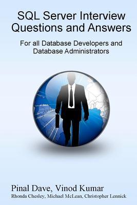 SQL Server Interview Questions and Answers: For All Database Developers and Developers ...
