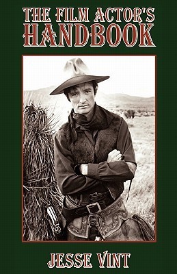 The Film Actor's Handbook by Jesse Vint | Goodreads