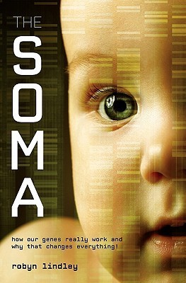 The Soma by Robyn A. Lindley | Goodreads