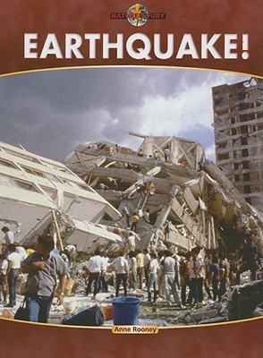 Earthquake! (Nature's Fury) by Anne Rooney | Goodreads