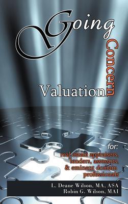 Going Concern Valuation: for Real Estate Appraisers, Lenders, Assessors ...