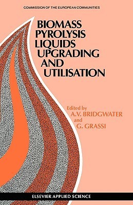 Biomass Pyrolysis Liquids Upgrading and Utilization by A.V. Bridgwater ...