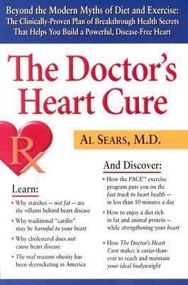 The Doctor's Heart Cure: Beyond the Modern Myths of Diet and Exercise ...