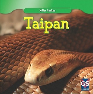 Taipan (Killer Snakes) by Shanya Worthy | Goodreads