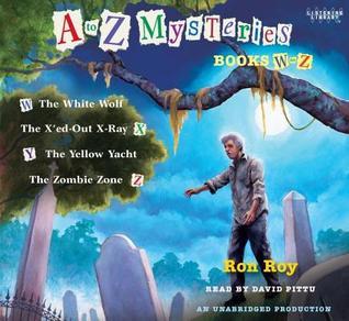 A to Z Mysteries: Books W-Z by Ron Roy | Goodreads
