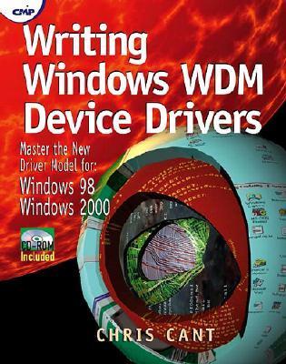 Writing Windows WDM Device Drivers by Christopher Cant | Goodreads