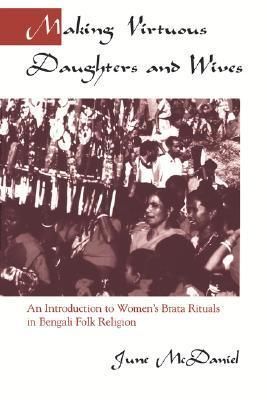 Making Virtuous Daughters and Wives: An Introduction to Women's Brata ...