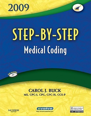 Step-by-Step Medical Coding 2009 Edition by Carol J. Buck | Goodreads