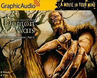 The Demon Awakens (3 of 3) [Dramatized Adaptation] by R.A. Salvatore ...