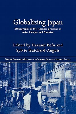 Globalizing Japan by Harumi Befu | Goodreads
