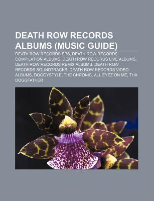 Death Row Records Albums (Music Guide): Death Row Records EPS, Death ...