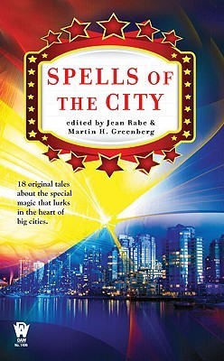 Spells of the City by Jean Rabe | Goodreads