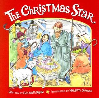 The Christmas Star by Elizabeth Raum | Goodreads