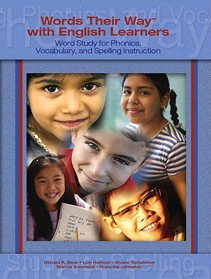 Words Their Way with English Learners: Word Study for Spelling, Phonics ...