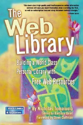 The Web Library: Building a World Class Personal Library with Free Web ...