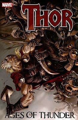 Thor: Ages of Thunder by Matt Fraction | Goodreads