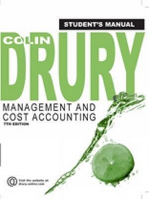 Management and Cost Accounting Student's Manual by Colin Drury | Goodreads