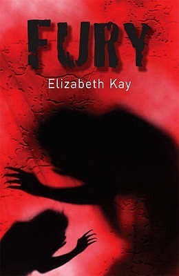 Fury by Elizabeth Kay | Goodreads