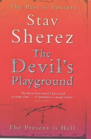 The Devil's playground by Stav Sherez | Goodreads