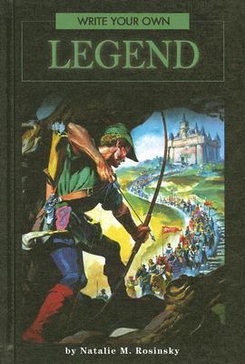 Write Your Own Legend by Natalie M. Rosinsky | Goodreads