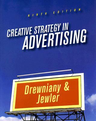 Creative Strategy in Advertising by Bonnie L. Drewniany | Goodreads