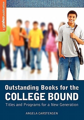 Outstanding Books for the College Bound: Titles and Programs for a New ...