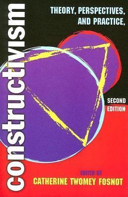 Constructivism: Theory, Perspectives, and Practice by Catherine Twomey ...