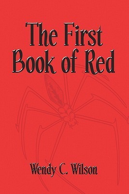 The First Book of Red by Wendy C. Wilson | Goodreads