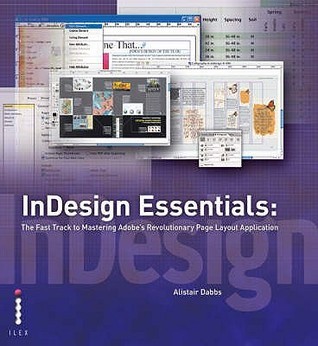 InDesign Essentials by alistair-dabbs-ken-mcmahon-anne-marie-concepcion ...