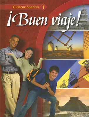 ¡Buen Viaje!, Glencoe Spanish 1 by Conrad J. Schmitt | Goodreads