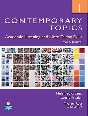 Contemporary Topics 1: Academic Listening and Note-Taking Skills, 3rd ...