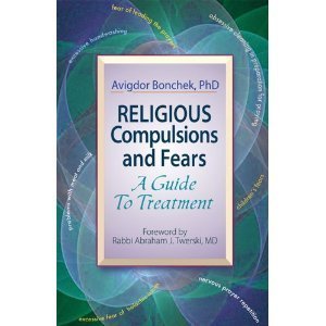 Religious Compulsions and Fears: A Guide to Treatment by Avigdor ...