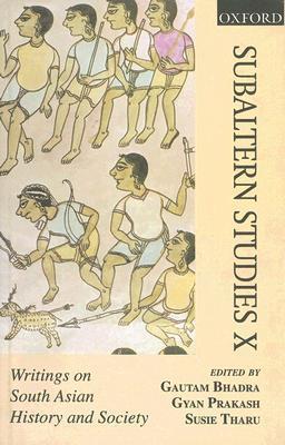 Subaltern Studies: Writings on South Asian History and Society, Vol. 10 ...