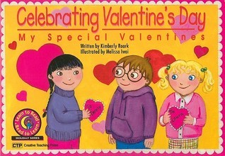 Celebrating Valentines Day: My Special Valentines by Kimberly Roark ...