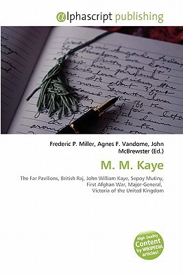 M. M. Kaye by Frederic P. Miller | Goodreads