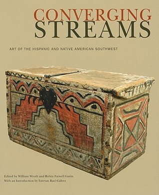 Converging Streams: Art of the Hispanic and Native American Southwest ...