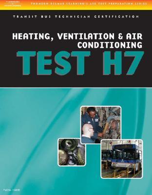 ASE Test Preparation - Transit Bus H7, Heating, Ventilation, & Air ...