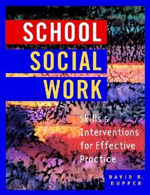 School Social Work: Skills and Interventions for Effective Practice by ...