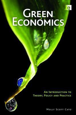 Green Economics: An Introduction to Theory, Policy and Practice by ...