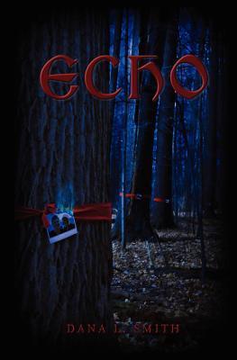 Echo by Dana L. Smith | Goodreads