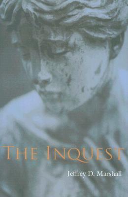 The Inquest (Hardscrabble Books) by Jeffrey D. Marshall | Goodreads
