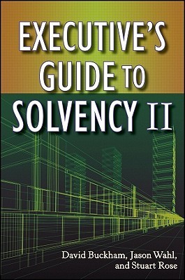 Executive's Guide to Solvency II by David Buckham | Goodreads