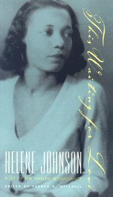 This Waiting for Love: Helene Johnson, Poet of the Harlem Renaissance ...
