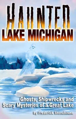Haunted Lake Michigan by Joy Morgan Dey | Goodreads
